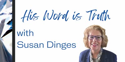 His Word Is Truth. Lesson 2 | Christian World TV - Susan Dinges ...